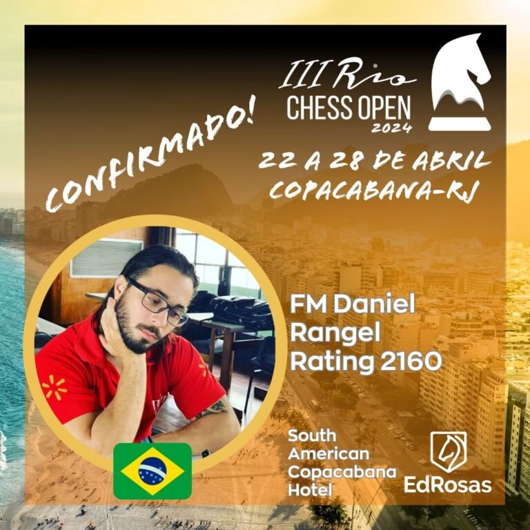 Daniel Rangel: O Mestre FIDE carioca – IV Rio Chess Open 2025